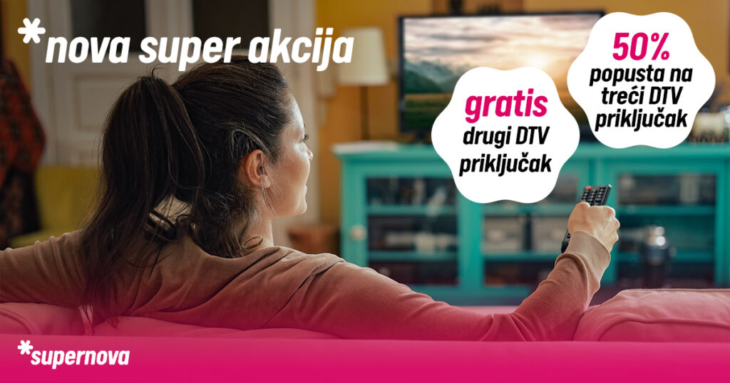 Akcija u Supernovoj: Na poklon dodatni DTV priključak | Vijesti | Supernova