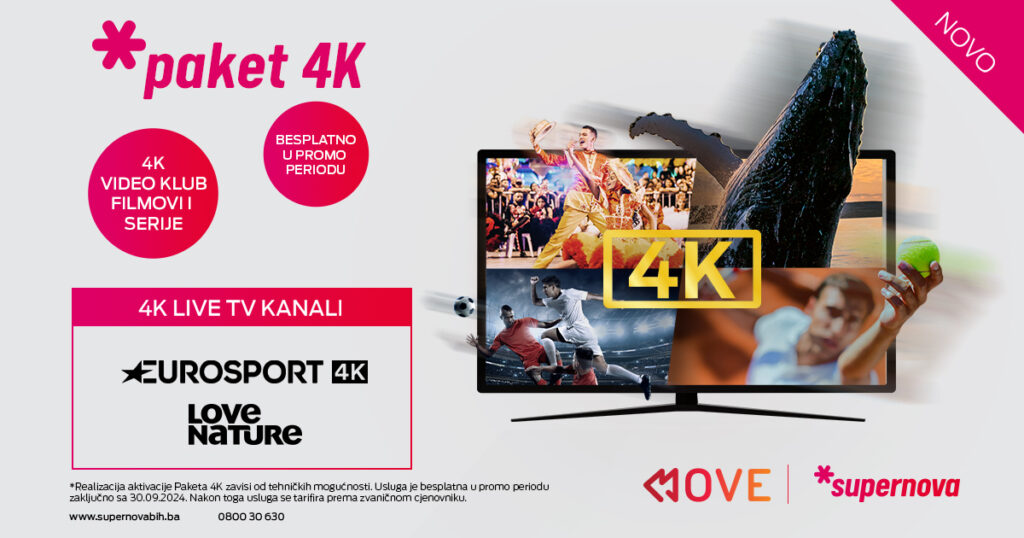 Novi doživljaj gledanja televizije: Paket 4K od sada u Supernova ...